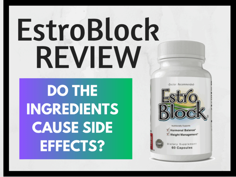 Estroblock Review- Does it Cause Side Effects?